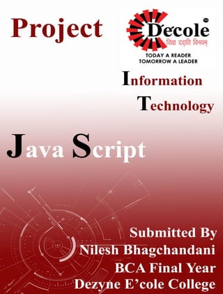 Nilesh Bhagchandani,Project on JAVASCRIPT Programming,Final Year BCA ...