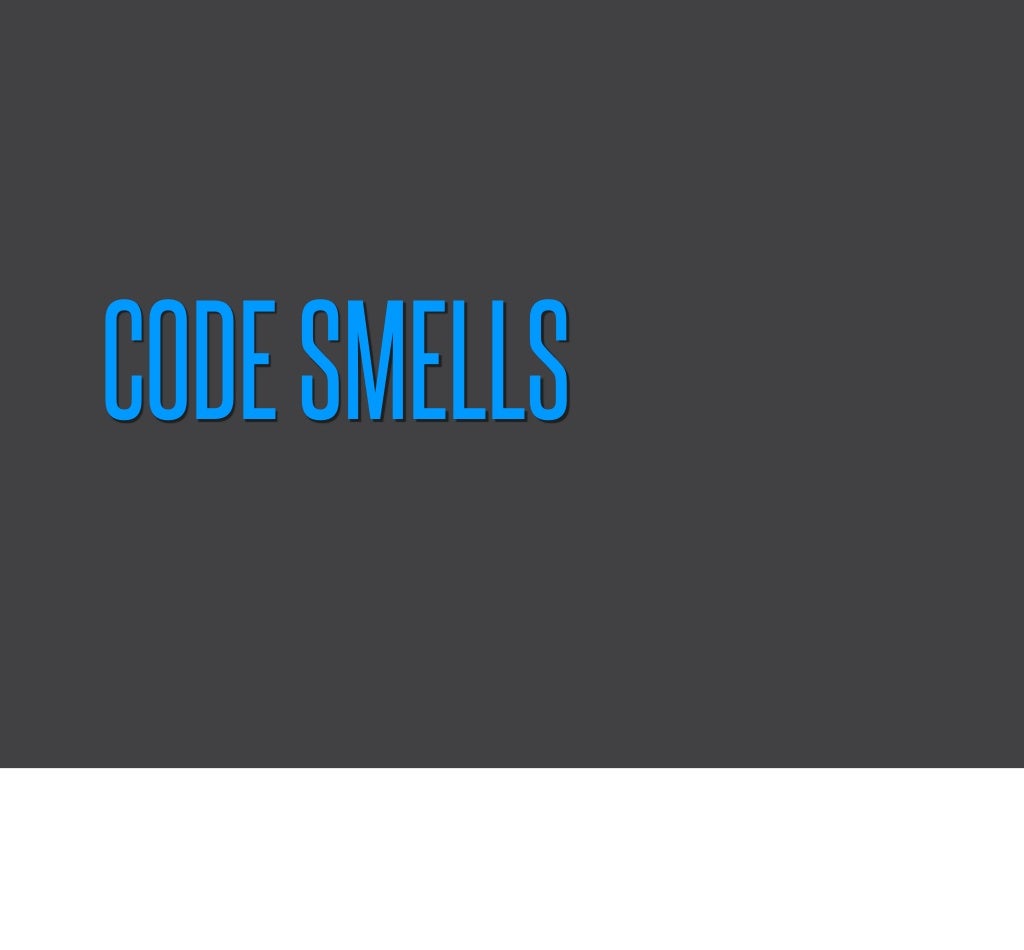 CODE SMELLS code-smells