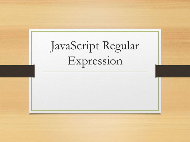 Javascript regular expression | PPTX