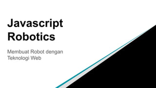 Javascript robotics | PPT