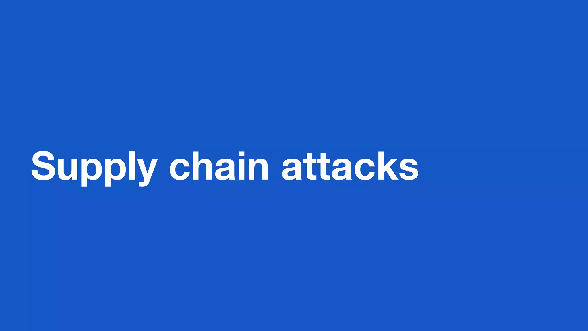 JavaScript Supply Chain Security | PPT