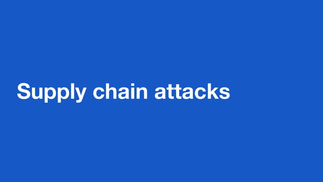 JavaScript Supply Chain Security | PPT