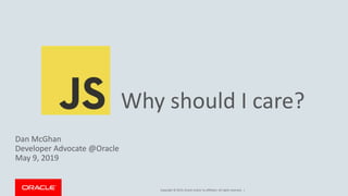 JavaScript: Why Should I Care? | PPTX