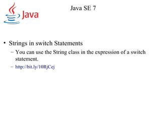 Java Se 7 New Language Features | Ppt
