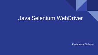 Java selenium web driver | PPT