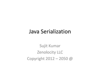 Java serialization | PPT