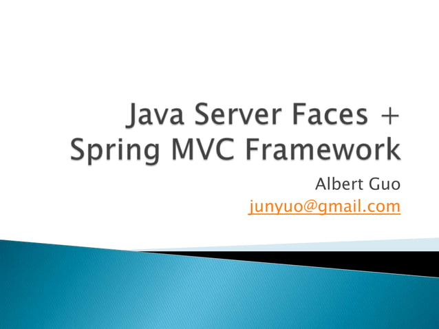 Java Server Faces + Spring MVC Framework | PPT