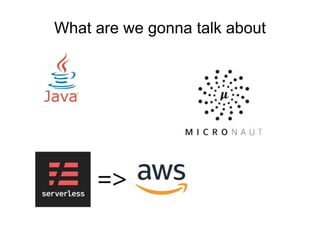 Writing Java Serverless Application Using Micronaut | PPTX