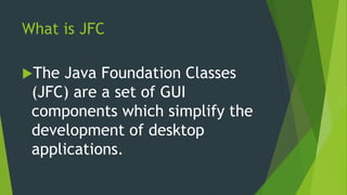 Computer Programming NC III - Java Swing.pptx | Operating Systems | Computer Software and ...