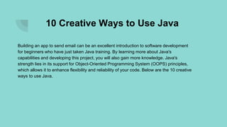 10 Creative Ways to Use Java | PPT