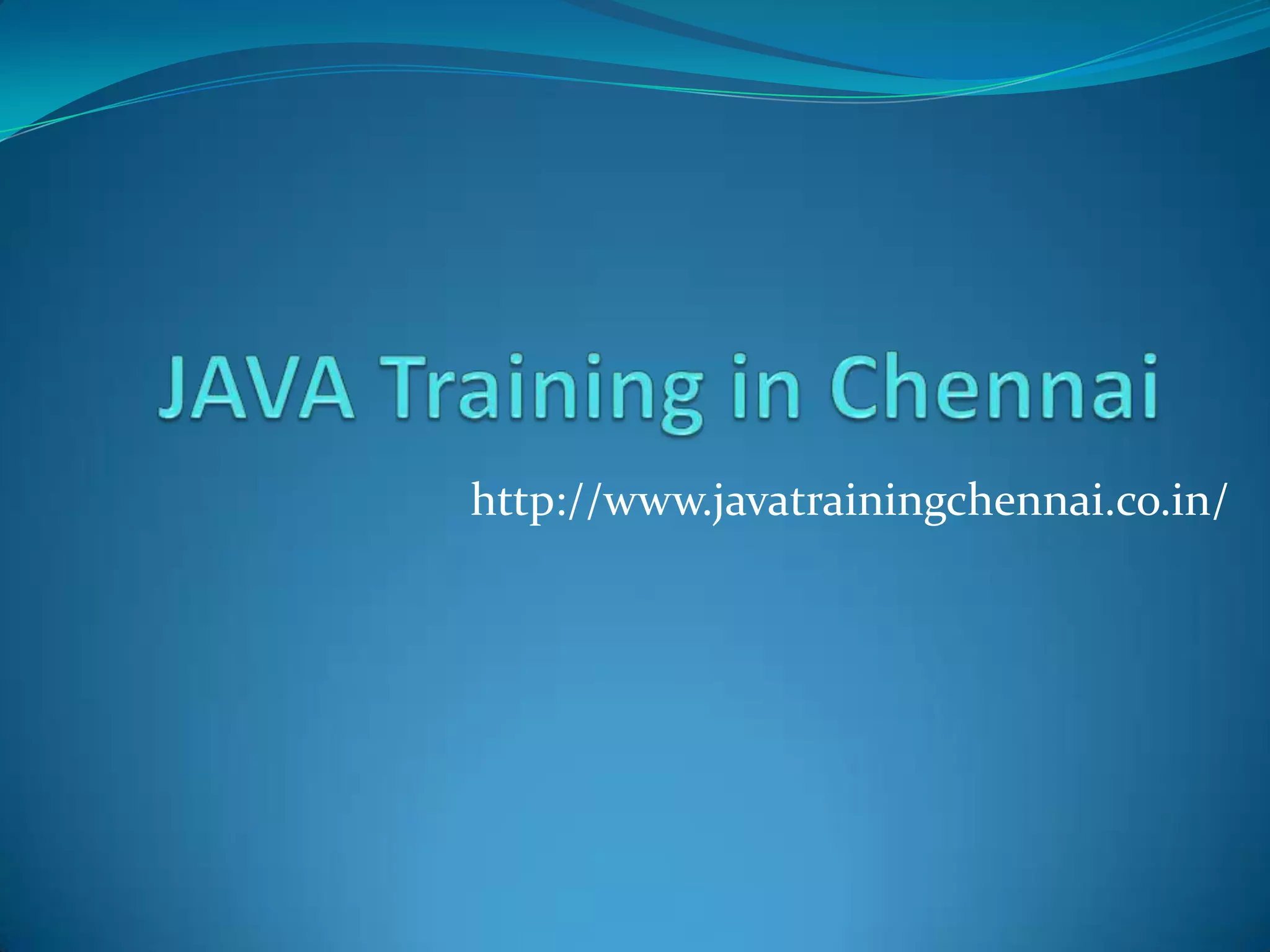 JAVA Training in Chennai | PPT