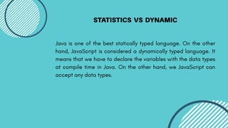 Java vs java script the crucial battle of the beasts | PPT