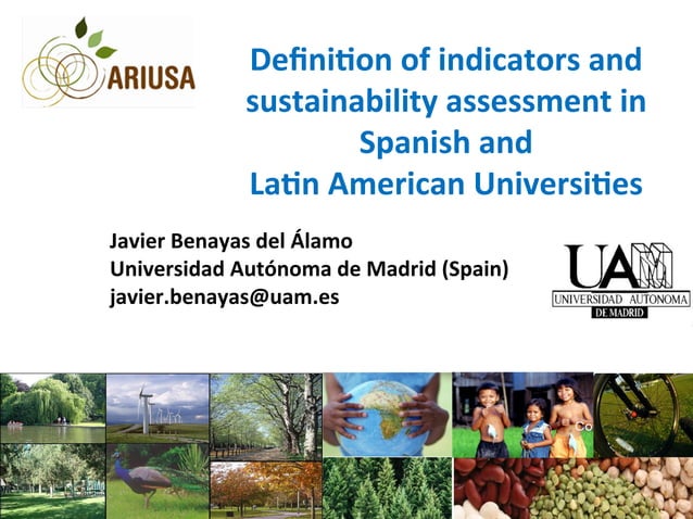 Javier Benayas: Definition of indicators and sustainability assessment in Spanish and Latin ...