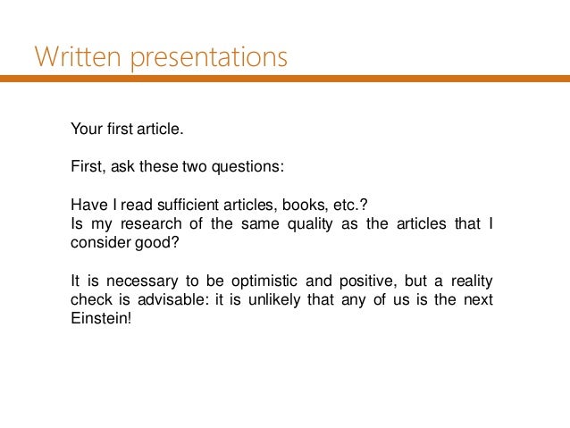 How to give a written presentation. Conferences: Oral and poster comm…