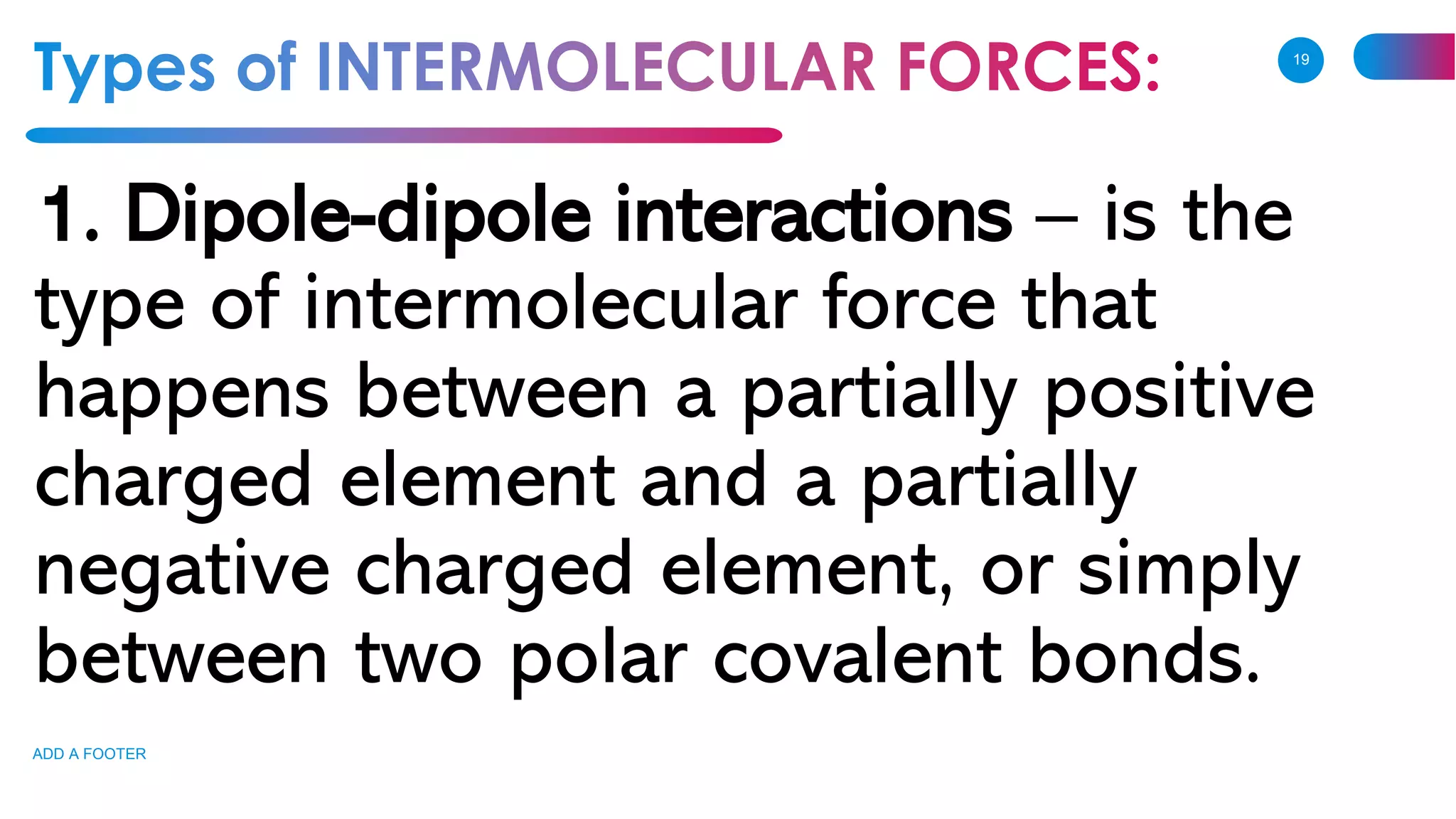 DESCRIBE THE GENERAL TYPES OF INTERMOLECULAR FORCES | PDF