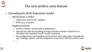 The Ceph RGW archive zone feature (Ceph Days 2019) | PDF