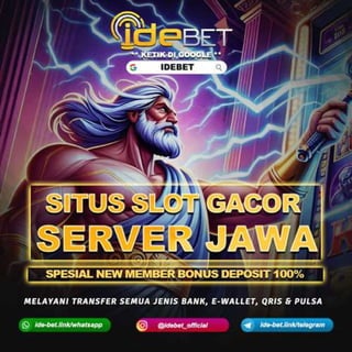 IDEBET SLOT SERVER JAWA TERBARU HARI INI RTP TERTINGGI | PDF