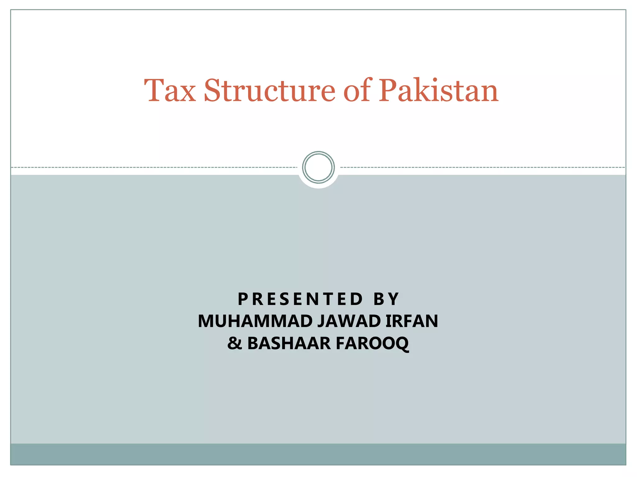 Taxation system in pakistan | PPTX