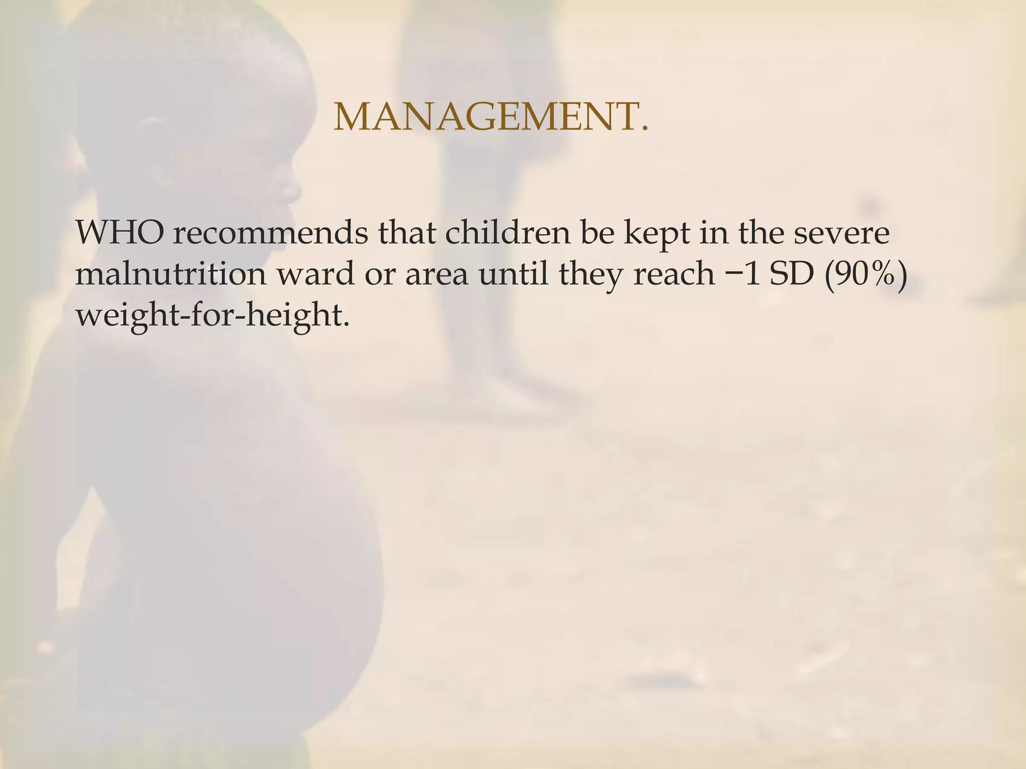 malnutrition classification and severe malnutrition management | PPTX