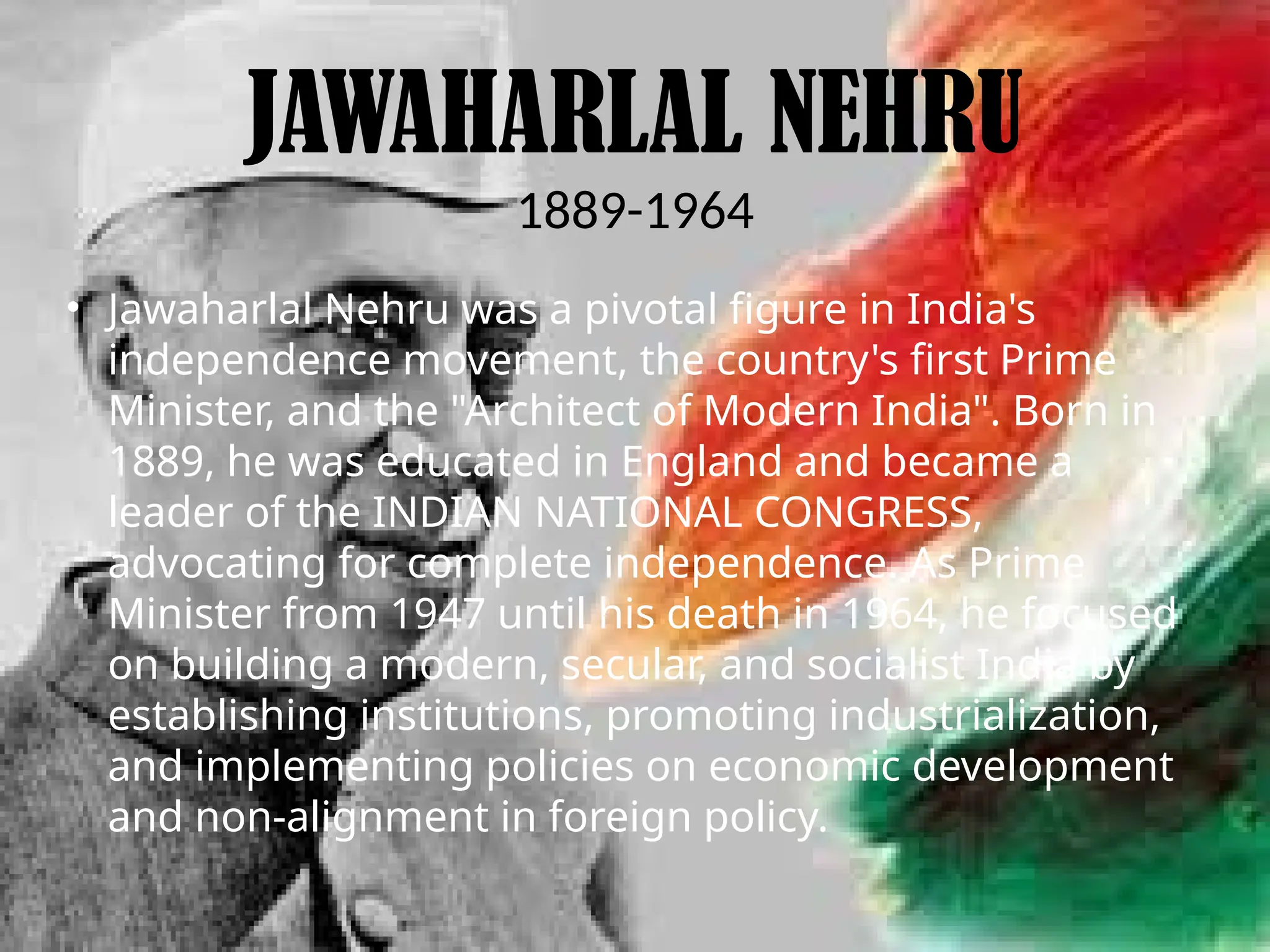 JAWAHARLAL NEHRU PPT FOR SCHOOL PROJECT, ASIGNMENT ETC | PPTX