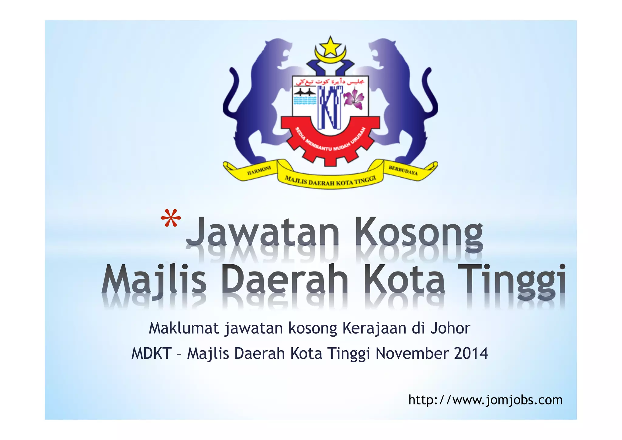 Jawatan Kosong Majlis Daerah Kota Tinggi Johor | PPT