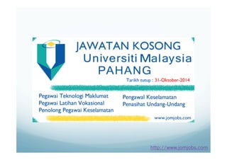 Jawatan Kosong Universiti Malaysia Pahang | PPT