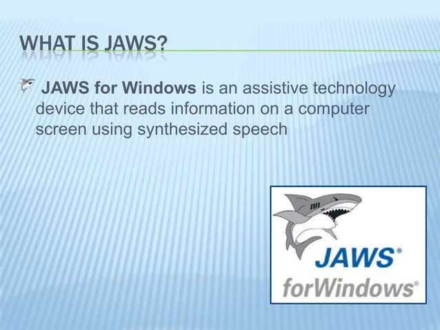 Jaws | PPTX | Operating Systems | Computer Software and Applications