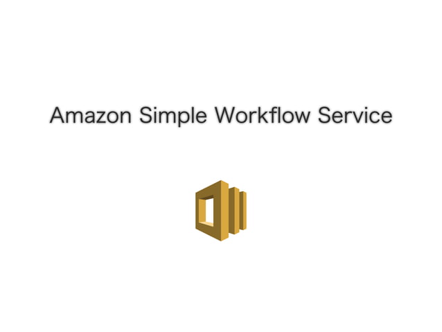 JAWSUG Kansai Simple Workflow Service (SWF) | PDF