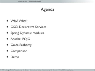 JAX 09 - OSGi Service Components Models | PPT