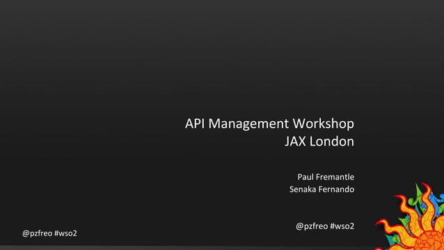 API Management - a hands on workshop - Paul Fremantle | PPT | Cloud ...
