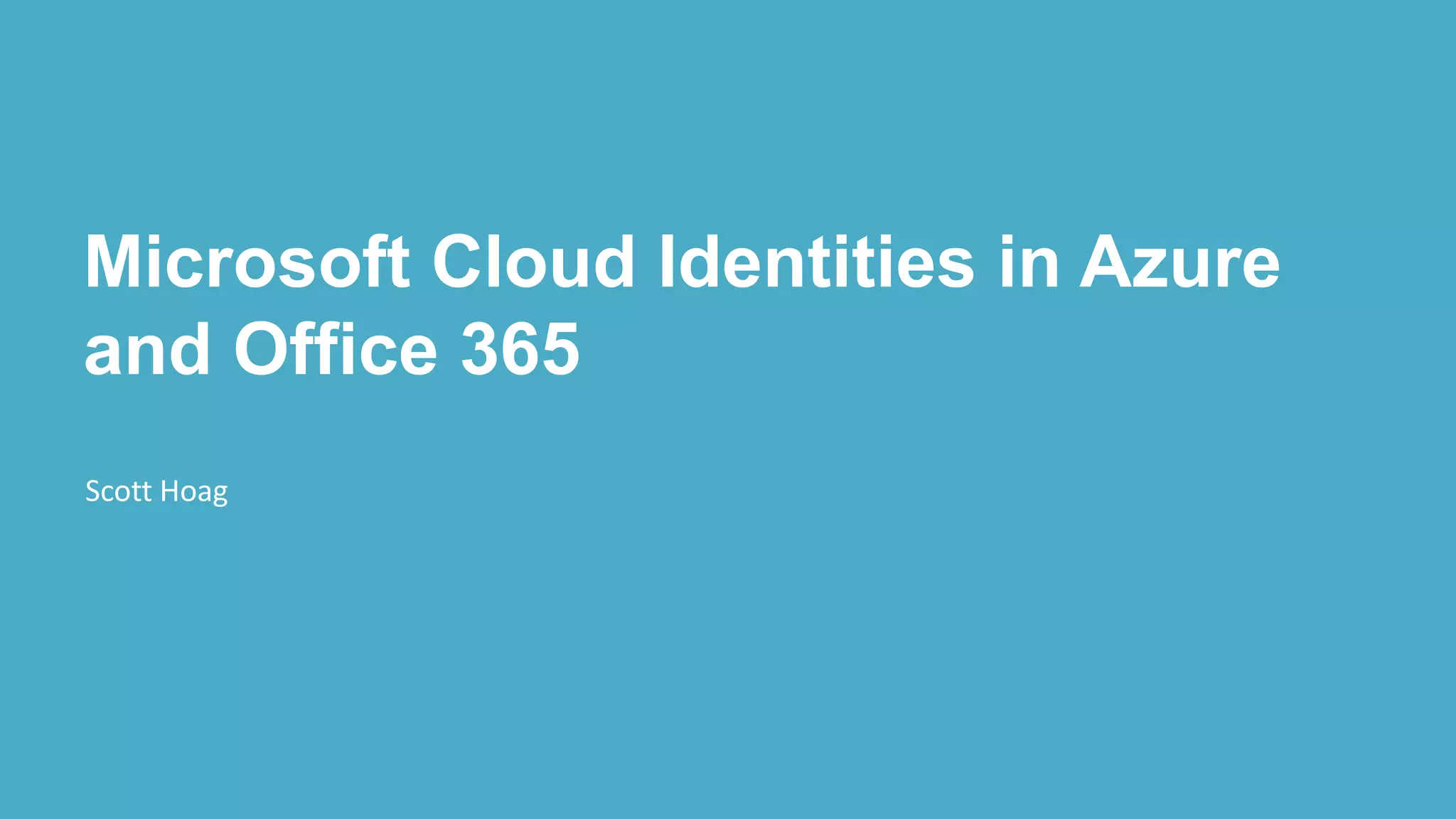 JAXSPUG January 2016 - Microsoft Cloud Identities in Azure and Office 365 | PPT