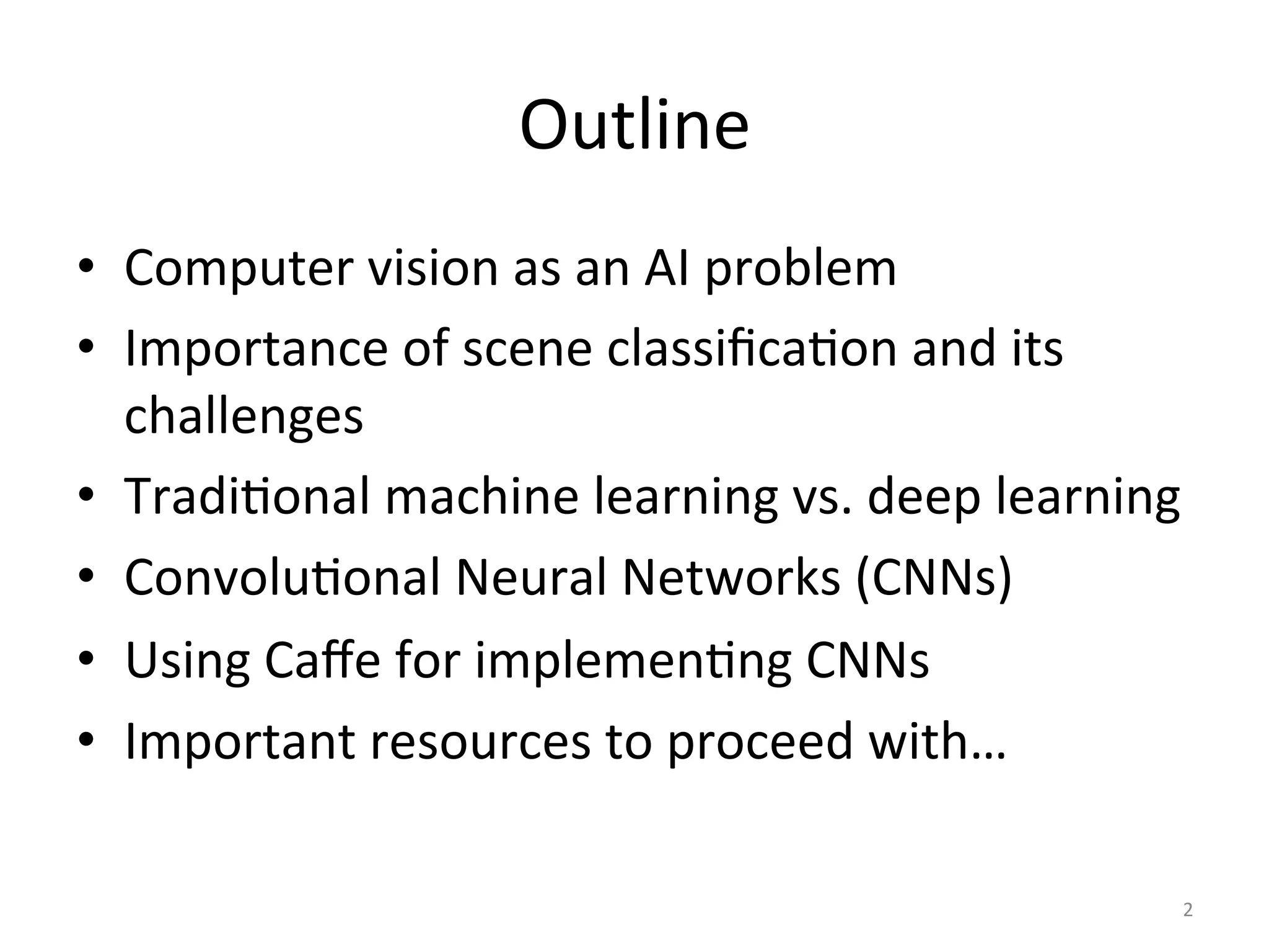Scene Classification Using Convolutional Neural Networks Jayani
