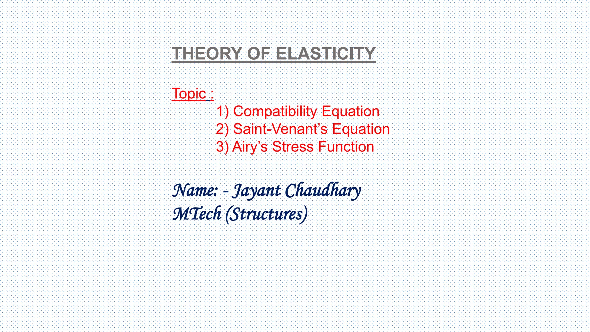 Compatibility equation and Airy's stress function of theory of elasticity | PPTX