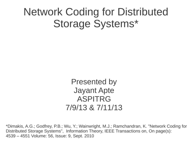 Network Coding for Distributed Storage Systems(Group Meeting Talk) | PPT