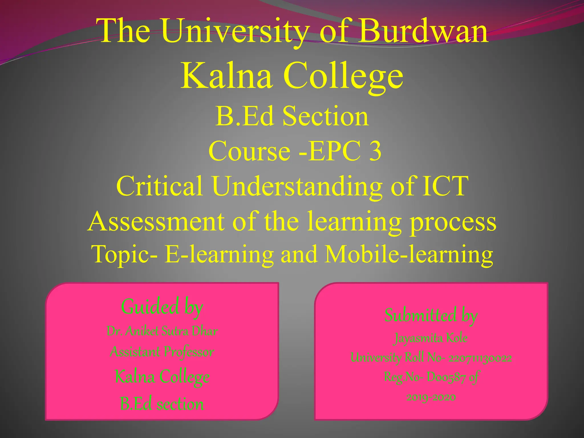 220071113022_jayasmita_kole_internal_assessment_on_e-learning_and_mobile_learning | PPTX