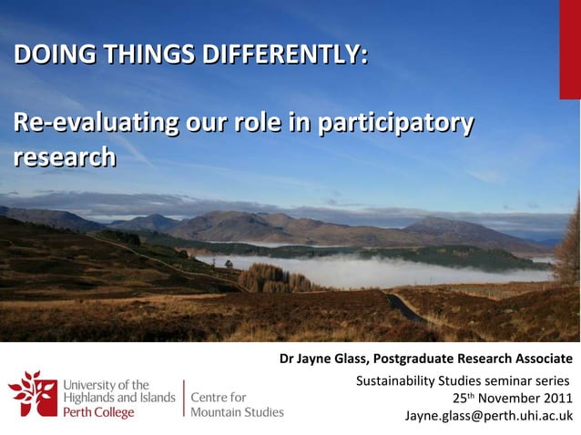Doing things differently: Re-evaluating our role in participatory research | PPT