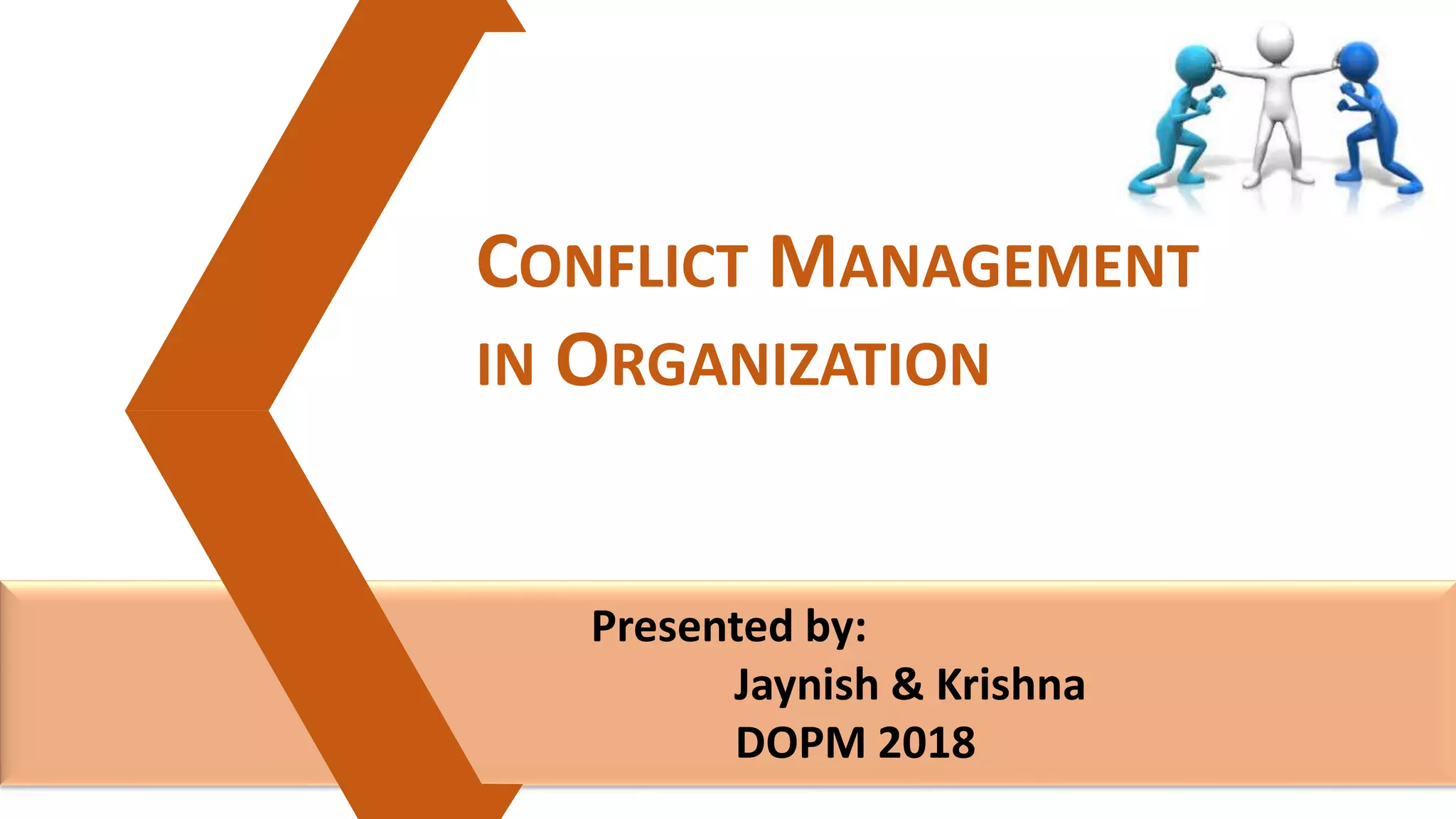 conflict management in organization with case study | PPTX