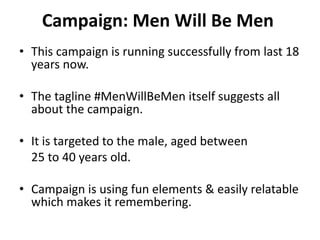 Imperial Blue #MenWillBeMen Campaign | PPTX