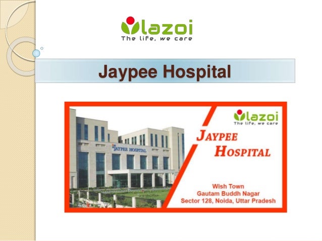 Jaypee Hospital in Gautam Buddh Nagar, Noida - Lazoi Jaypee Hospital in Gautam Buddh Nagar, Noida - Lazoi