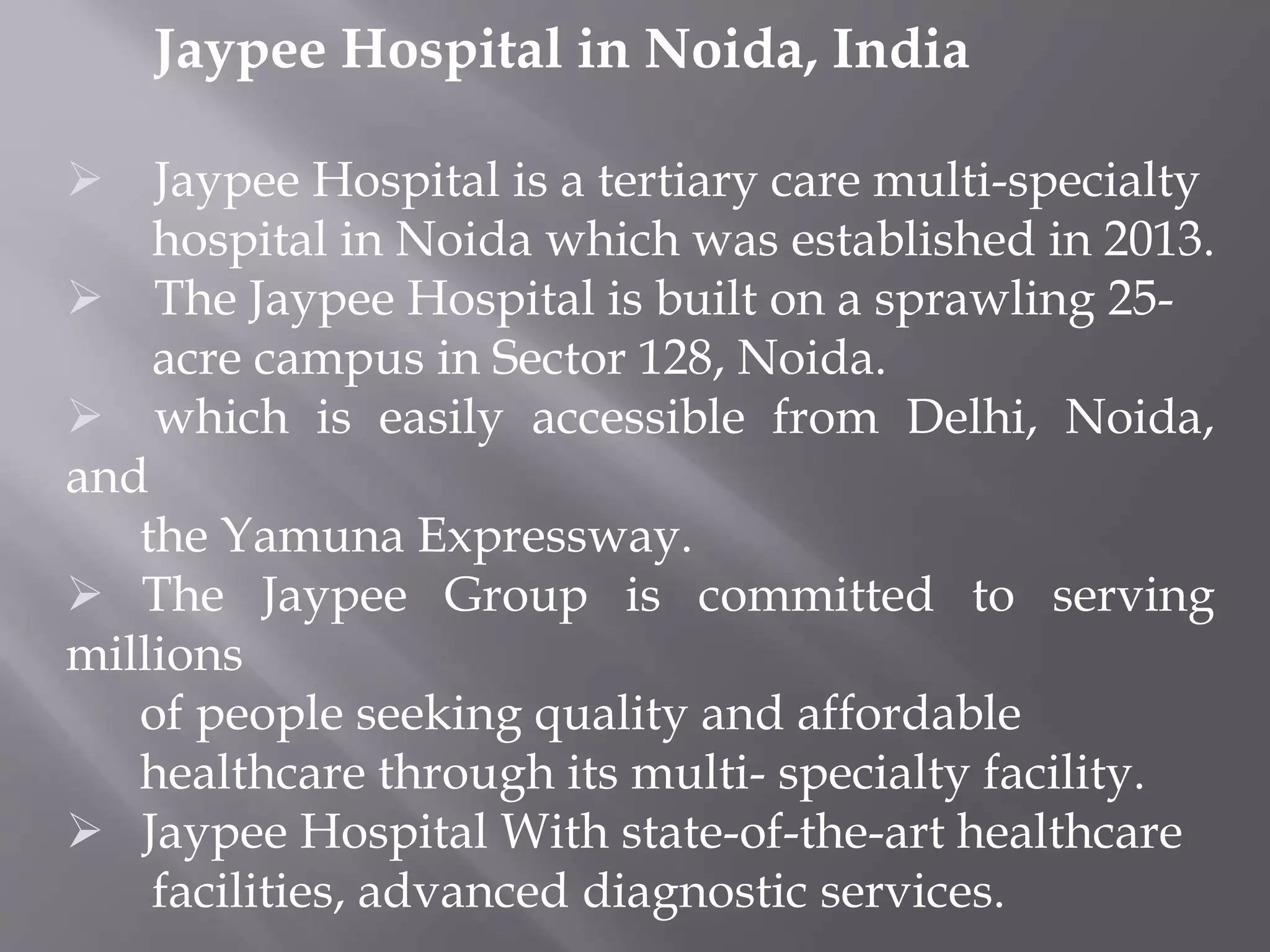Jaypee Hospital in Noida, India | PPT