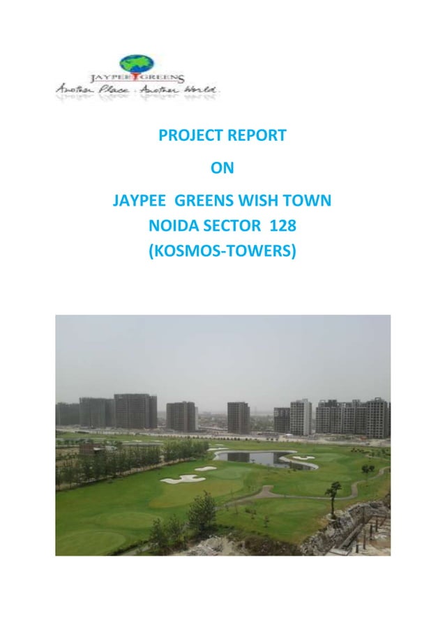 Summer Training Report on Jaypee Greens Wish Town Sector 128, Noida | DOCX