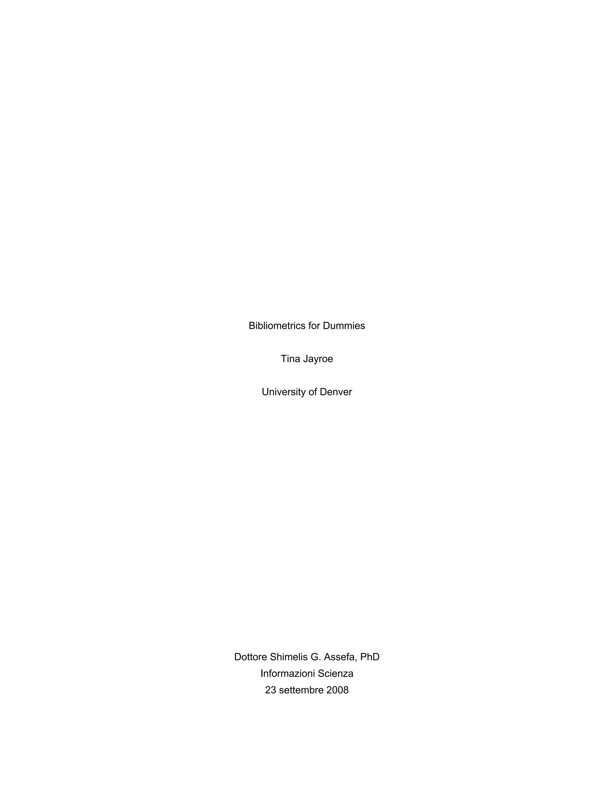 Jayroe Bibliometrics for Dummies 2008 | PDF