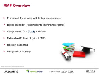 Jazoon12: Tracing Requirements with the Eclipse Requirements Modeling Framework | PDF