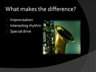 Jazz in 20th century | PPTX