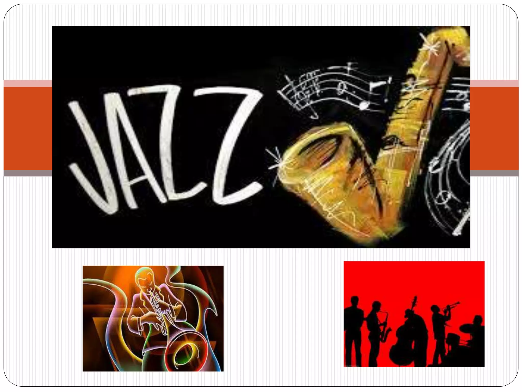 Jazz | PPTX | Jazz | Music