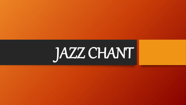 JAZZ CHANT.pptx
