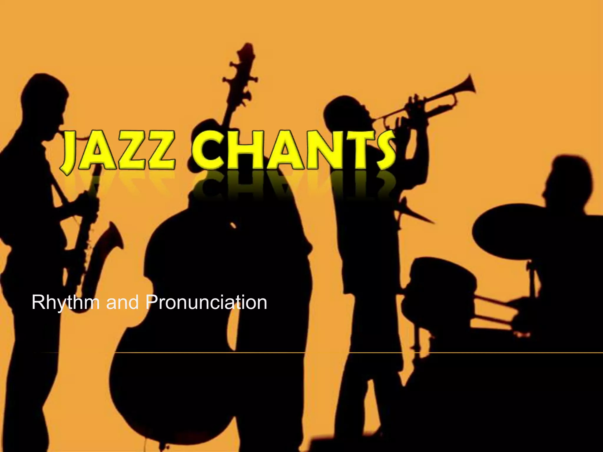 Jazz chants | PPTX