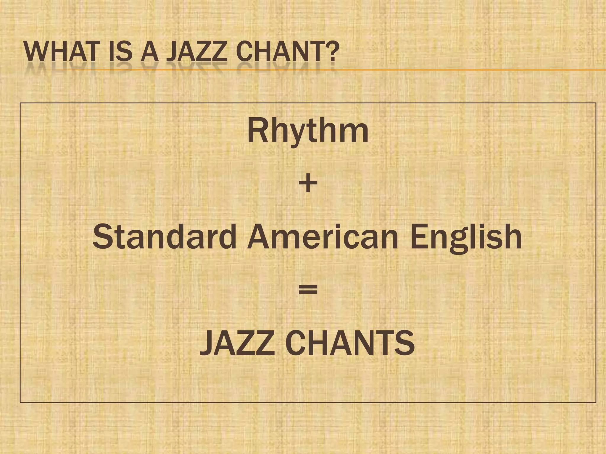 Jazz chants | PPTX