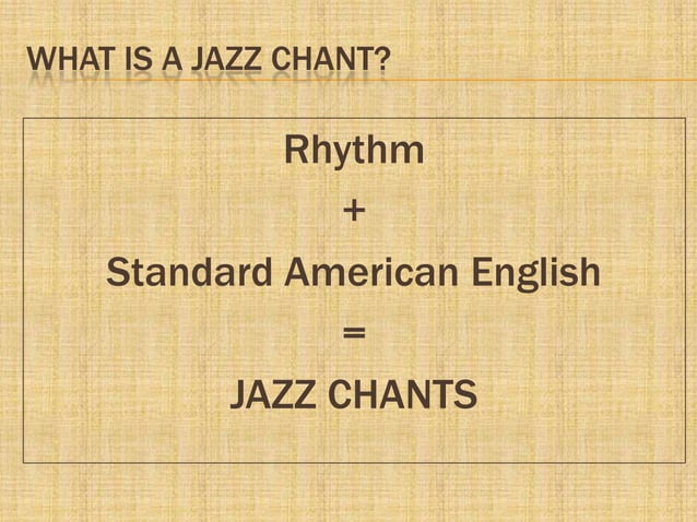 Jazz chants | PPTX