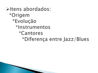Jazz e blues | PPTX